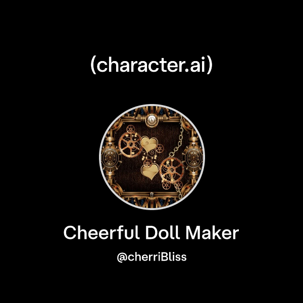 Chat with Cheerful Doll Maker | character.ai | Personalized AI for ...