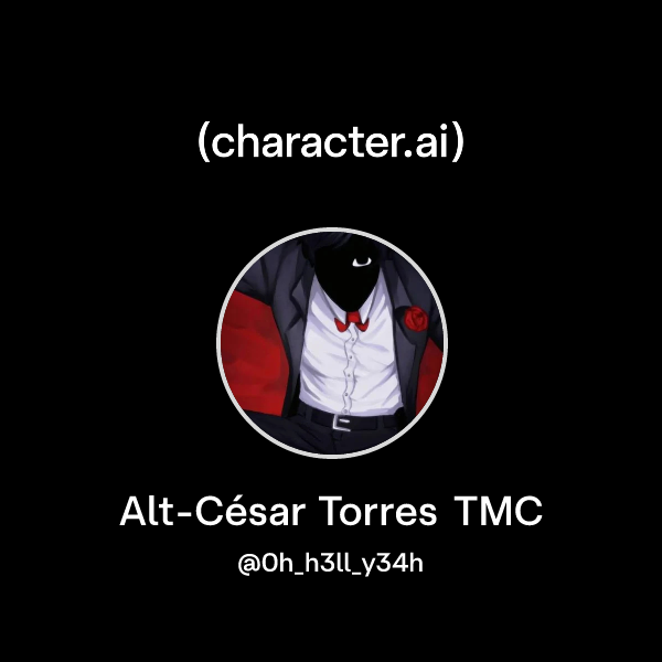 Chat with Alt-César Torres TMC | character.ai | AI Chat, Reimagined ...