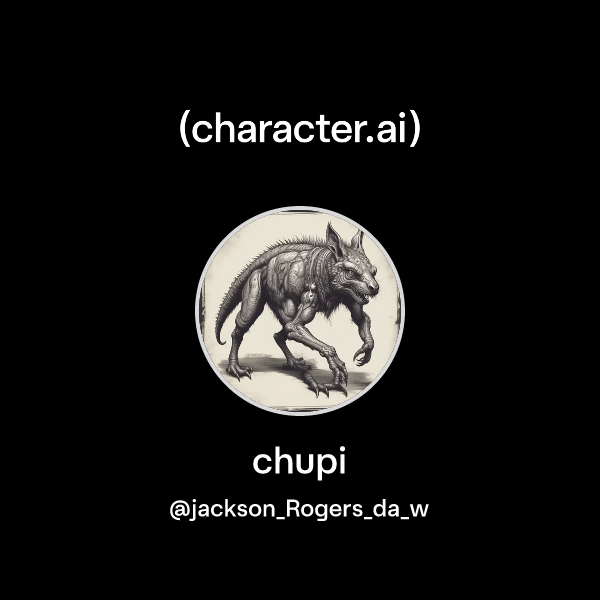 Chat with chupi | character.ai | AI Chat, Reimagined–Your Words. Your ...