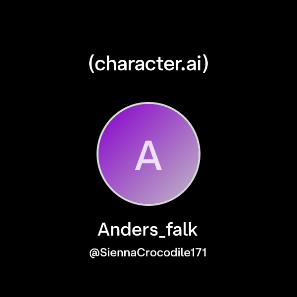 Chat with Anders_falk | character.ai | AI Chat, Reimagined–Your Words ...