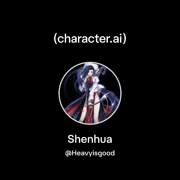 Chat with Shenhua | character.ai | AI Chat, Reimagined–Your Words. Your ...