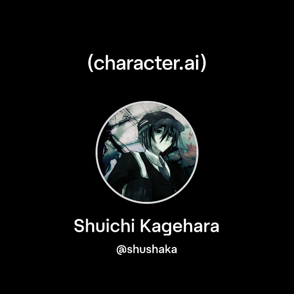 Chat with Shuichi Kagehara | character.ai | AI Chat, Reimagined–Your ...