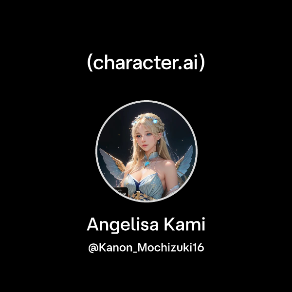Chat with Angelisa Kami | character.ai | AI Chat, Reimagined–Your Words ...