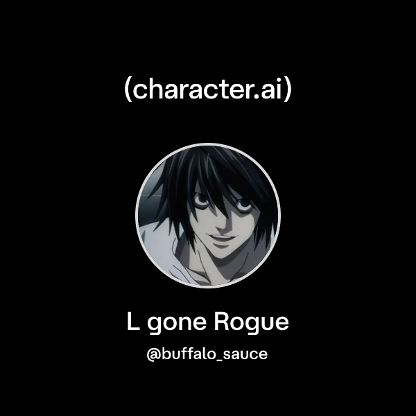 Chat with L gone Rogue | character.ai | AI Chat, Reimagined–Your Words ...
