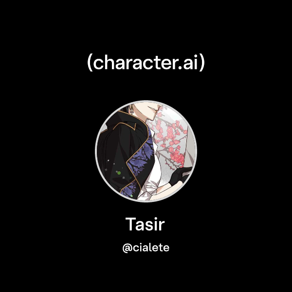Chat with Tasir | character.ai | AI Chat, Reimagined–Your Words. Your ...