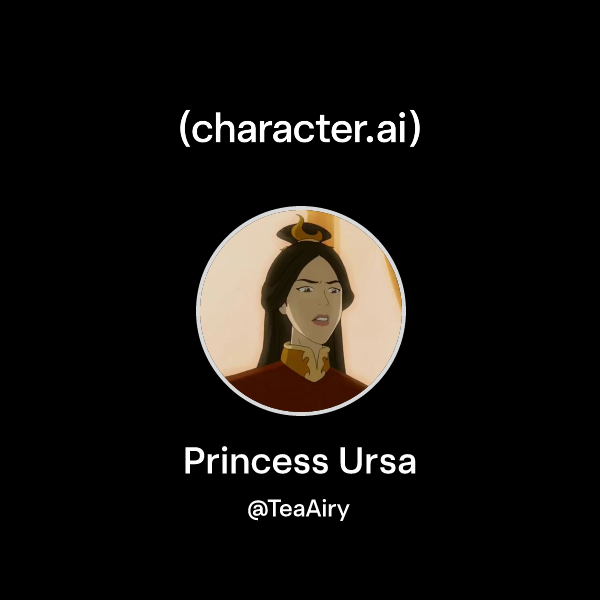 Chat with Princess Ursa | character.ai | AI Chat, Reimagined–Your Words ...