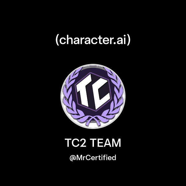 Chat with TC2 TEAM | character.ai | AI Chat, Reimagined–Your Words. Your World.
