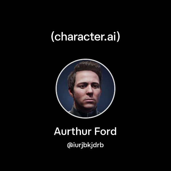 Chat with Aurthur Ford | character.ai | AI Chat, Reimagined–Your Words ...
