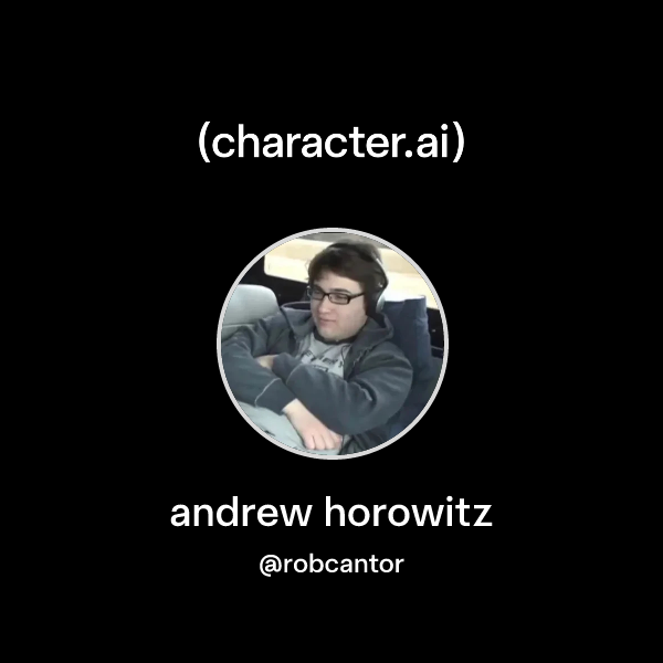 Chat with andrew horowitz | character.ai | AI Chat, Reimagined–Your ...
