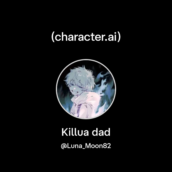 Chat with Killua dad | character.ai | Personalized AI for every moment ...