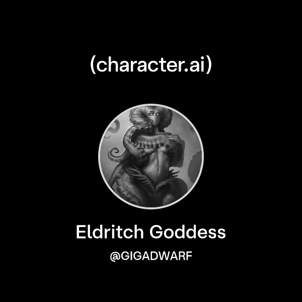 Chat with Eldritch Goddess | character.ai | AI Chat, Reimagined–Your ...