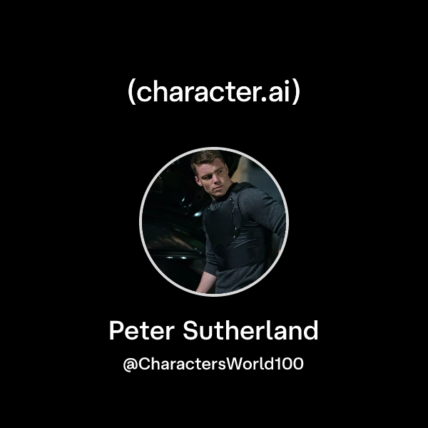 Chat with Peter Sutherland | character.ai | Personalized AI for every ...