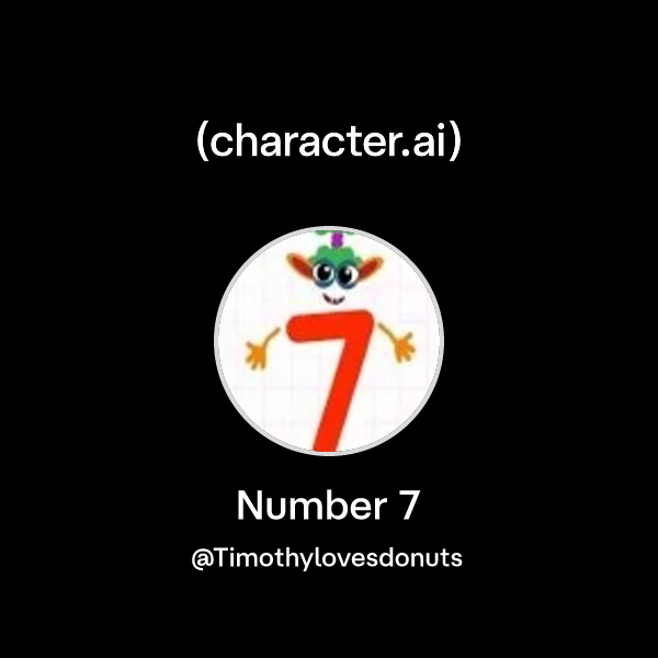 Chat with Number 7 | character.ai | Personalized AI for every moment of ...