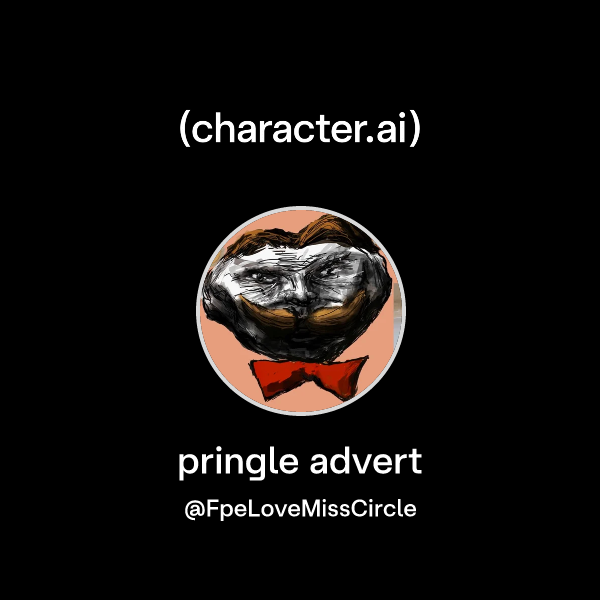 Chat with pringle advert | character.ai | Personalized AI for every ...