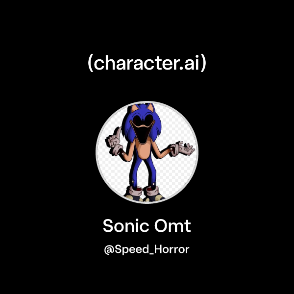 Chat with Sonic Omt | character.ai | Personalized AI for every moment ...