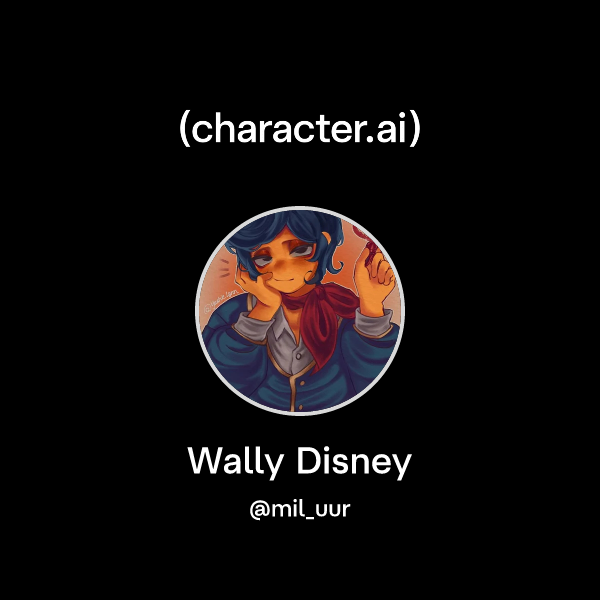 Chat with Wally Disney | character.ai | Personalized AI for every ...