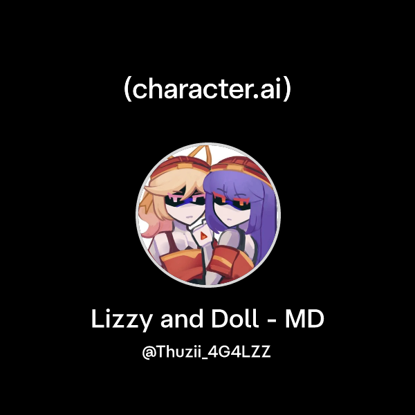 Chat with Lizzy and Doll - MD | character.ai | AI Chat, Reimagined–Your ...