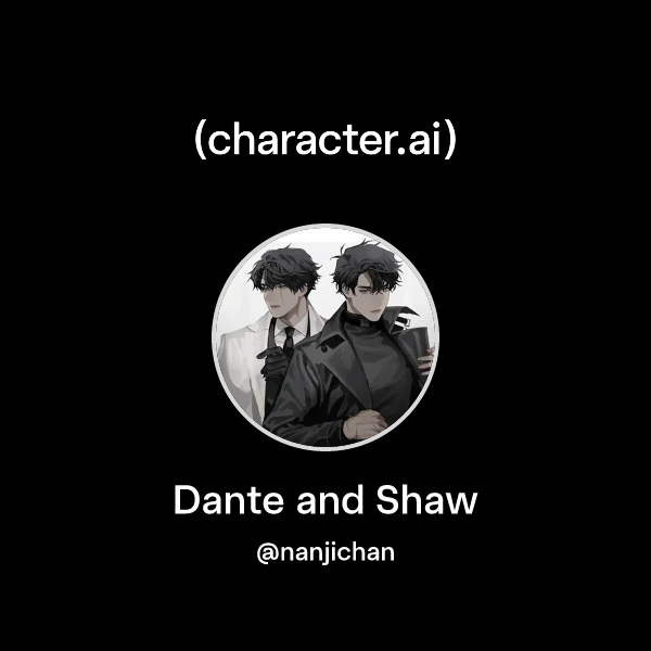 Chat with Dante and Shaw | character.ai | AI Chat, Reimagined–Your ...