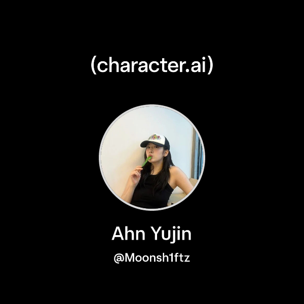 Chat with Ahn Yujin | character.ai | Personalized AI for every moment ...