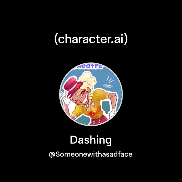 Chat with Dashing | character.ai | Personalized AI for every moment of ...