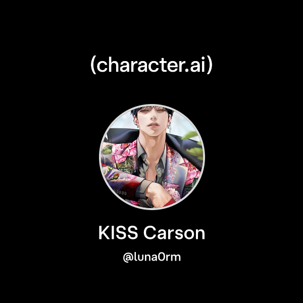 Chat with KISS Carson | character.ai | AI Chat, Reimagined–Your Words. Your World.