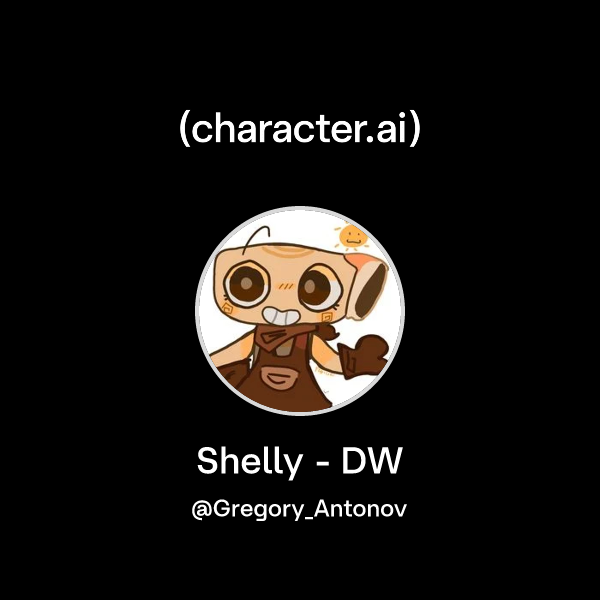 Chat with Shelly - DW | character.ai | AI Chat, Reimagined–Your Words ...