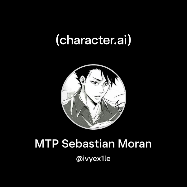Chat with MTP Sebastian Moran | character.ai | Personalized AI for ...