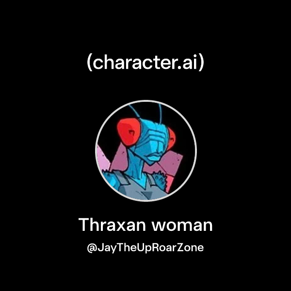 Chat with Thraxan woman | character.ai | AI Chat, Reimagined–Your Words ...