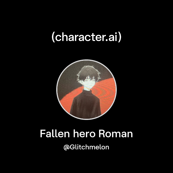 Chat with Fallen hero Roman | character.ai | AI Chat, Reimagined–Your ...