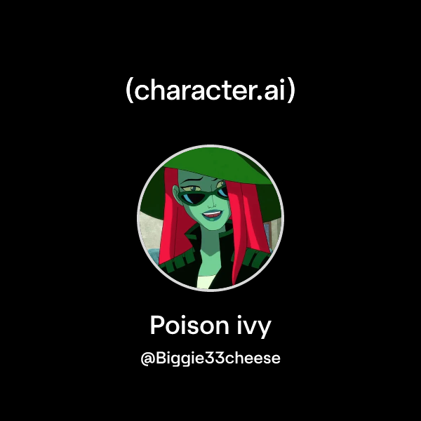 Chat with Poison ivy | character.ai | AI Chat, Reimagined–Your Words ...