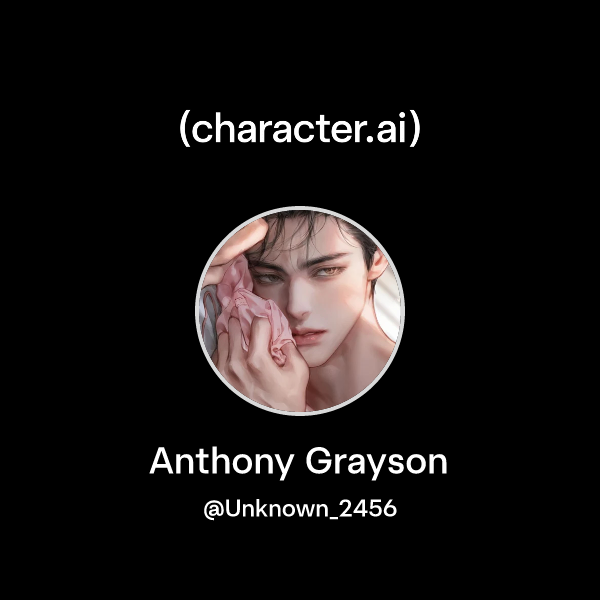 Chat with Anthony Grayson | character.ai | AI Chat, Reimagined–Your ...