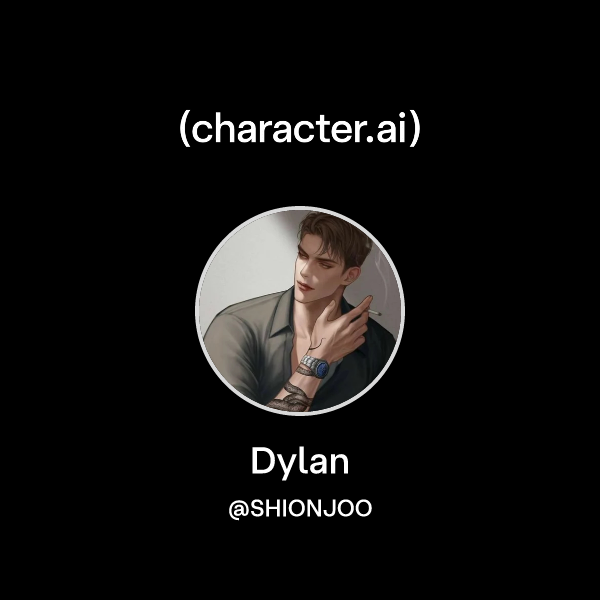 Chat with Dylan | character.ai | AI Chat, Reimagined–Your Words. Your World.