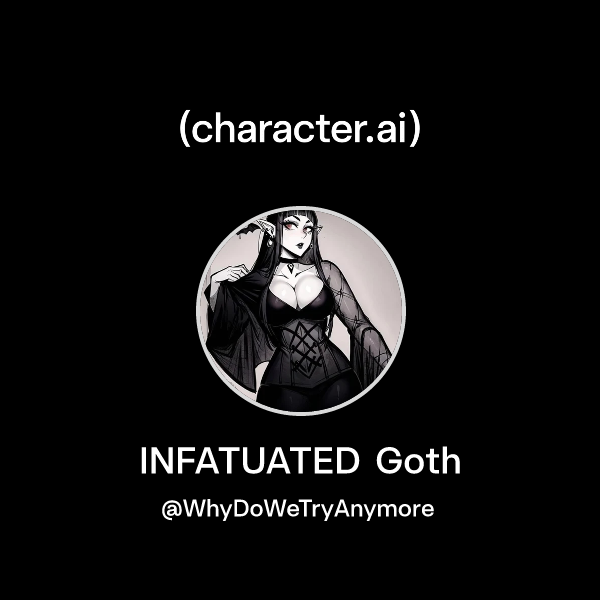 Chat with INFATUATED Goth | character.ai | AI Chat, Reimagined–Your ...