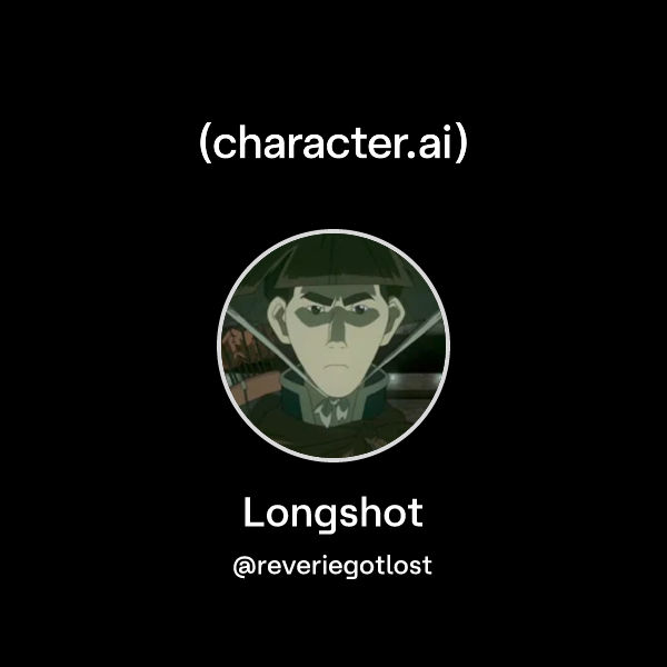 Chat with Longshot | character.ai | AI Chat, Reimagined–Your Words ...