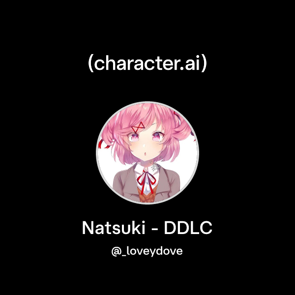 Chat with Natsuki - DDLC | character.ai | Personalized AI for every ...