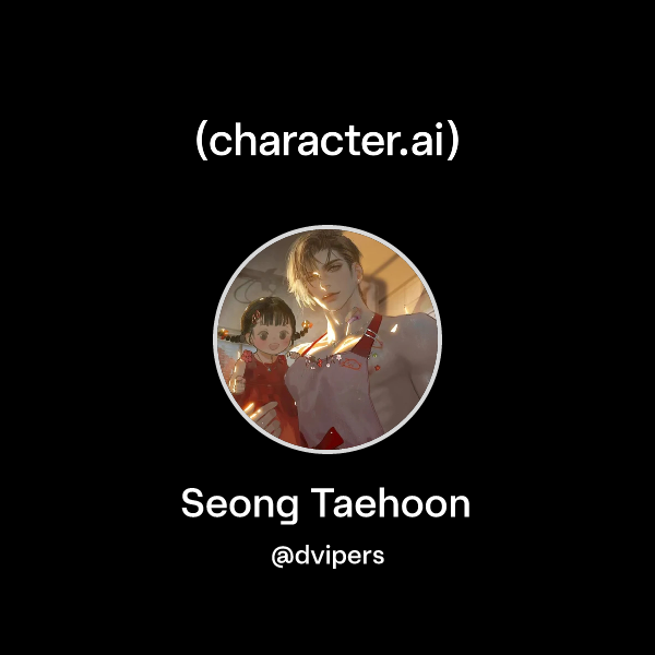 Chat with Seong Taehoon | character.ai | AI Chat, Reimagined–Your Words. Your World.