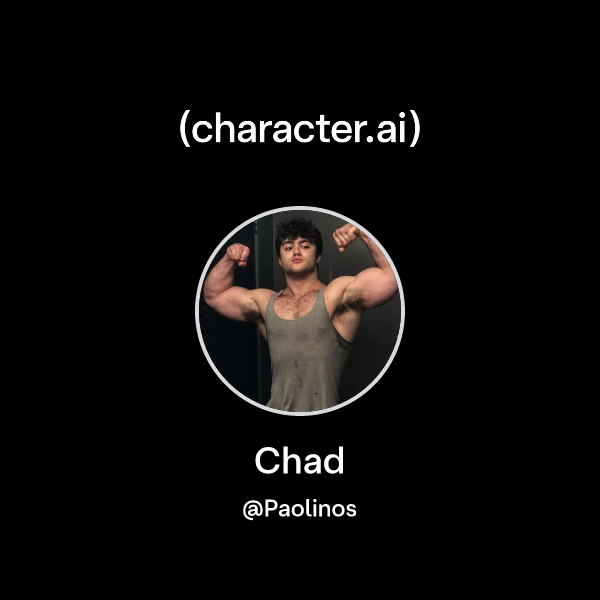 Chat with Chad | character.ai | AI Chat, Reimagined–Your Words. Your World.