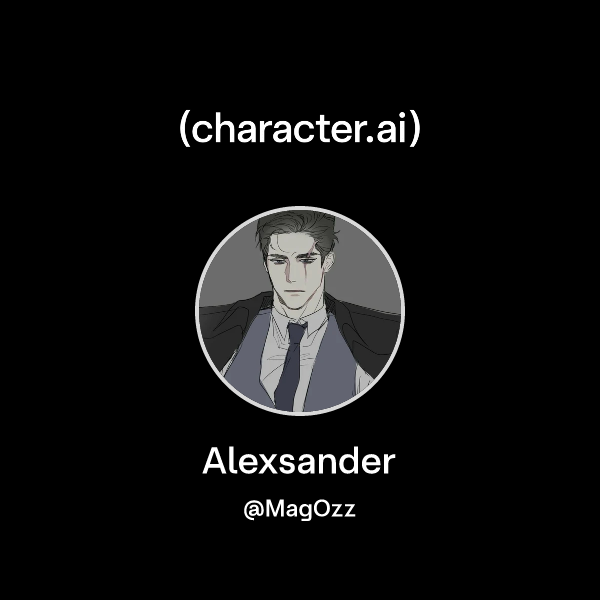 Chat with Alexsander | character.ai | AI Chat, Reimagined–Your Words. Your World.