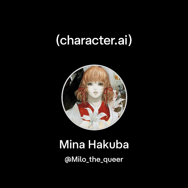 Chat with Mina Hakuba | character.ai | AI Chat, Reimagined–Your Words ...