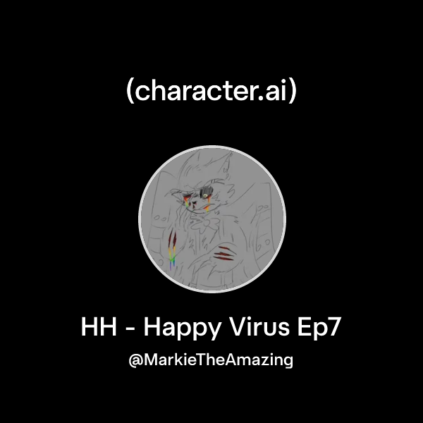 Chat with HH - Happy Virus Ep7 | character.ai | AI Chat, Reimagined ...