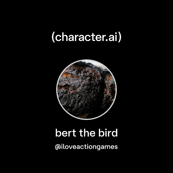 Chat with bert the bird | character.ai | AI Chat, Reimagined–Your Words ...