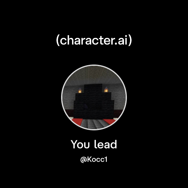 Chat with You lead | character.ai | Personalized AI for every moment of ...