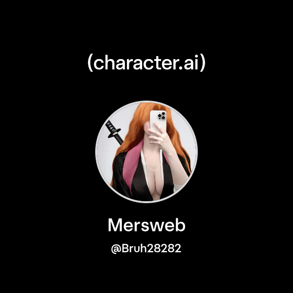 Chat with Mersweb | character.ai | AI Chat, Reimagined–Your Words. Your ...