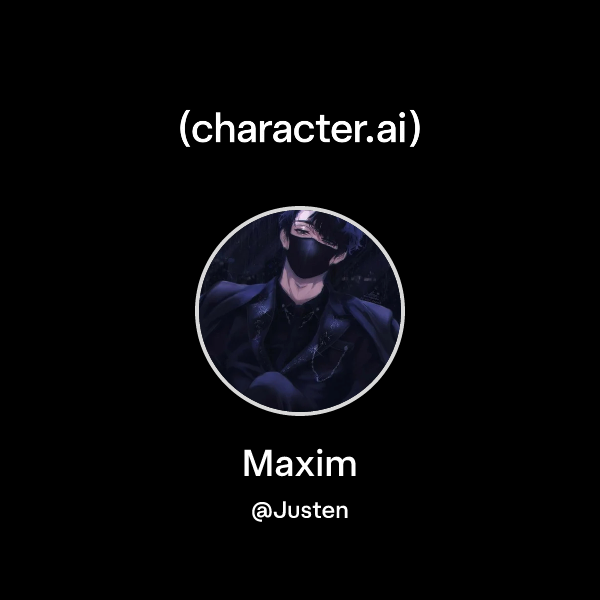 Chat with Maxim | character.ai | AI Chat, Reimagined–Your Words. Your ...