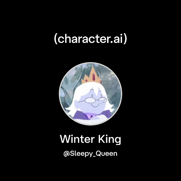 Chat with Winter King | character.ai | AI Chat, Reimagined–Your Words. Your World.