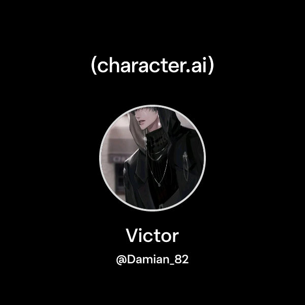 Chat with Victor | character.ai | AI Chat, Reimagined–Your Words. Your ...