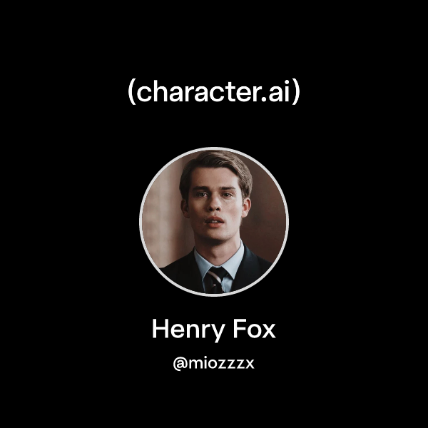Chat with Henry Fox | character.ai | AI Chat, Reimagined–Your Words ...