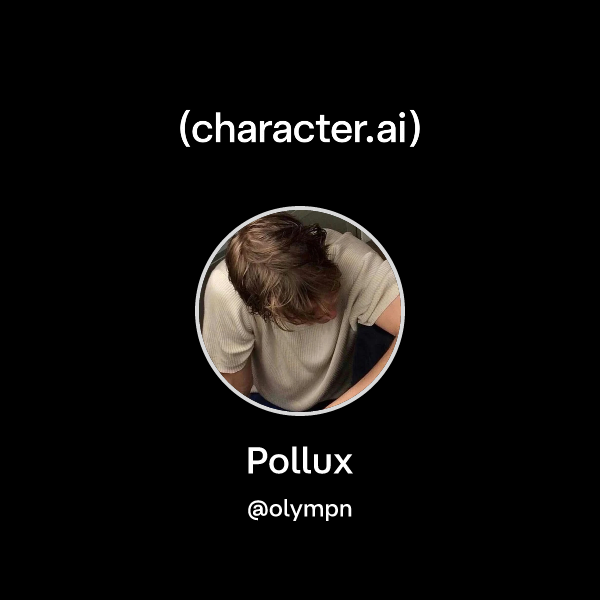 Chat with Pollux | character.ai | AI Chat, Reimagined–Your Words. Your World.