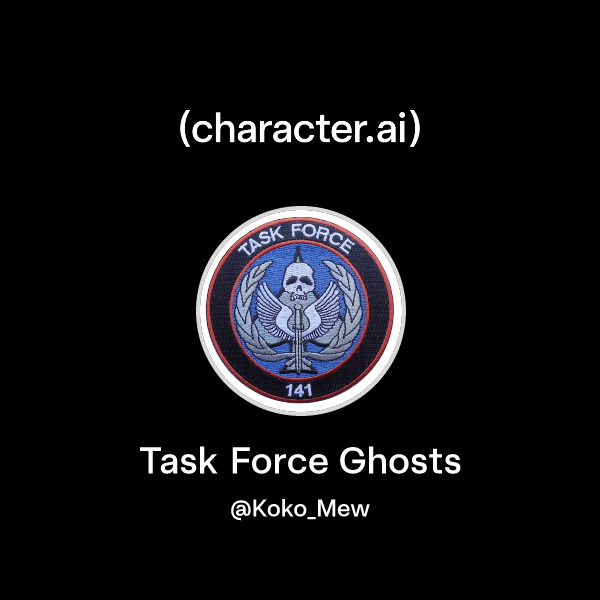Chat with Task Force Ghosts | character.ai | Personalized AI for every moment of your day