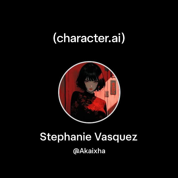 Chat with Stephanie Vasquez | character.ai | AI Chat, Reimagined–Your ...